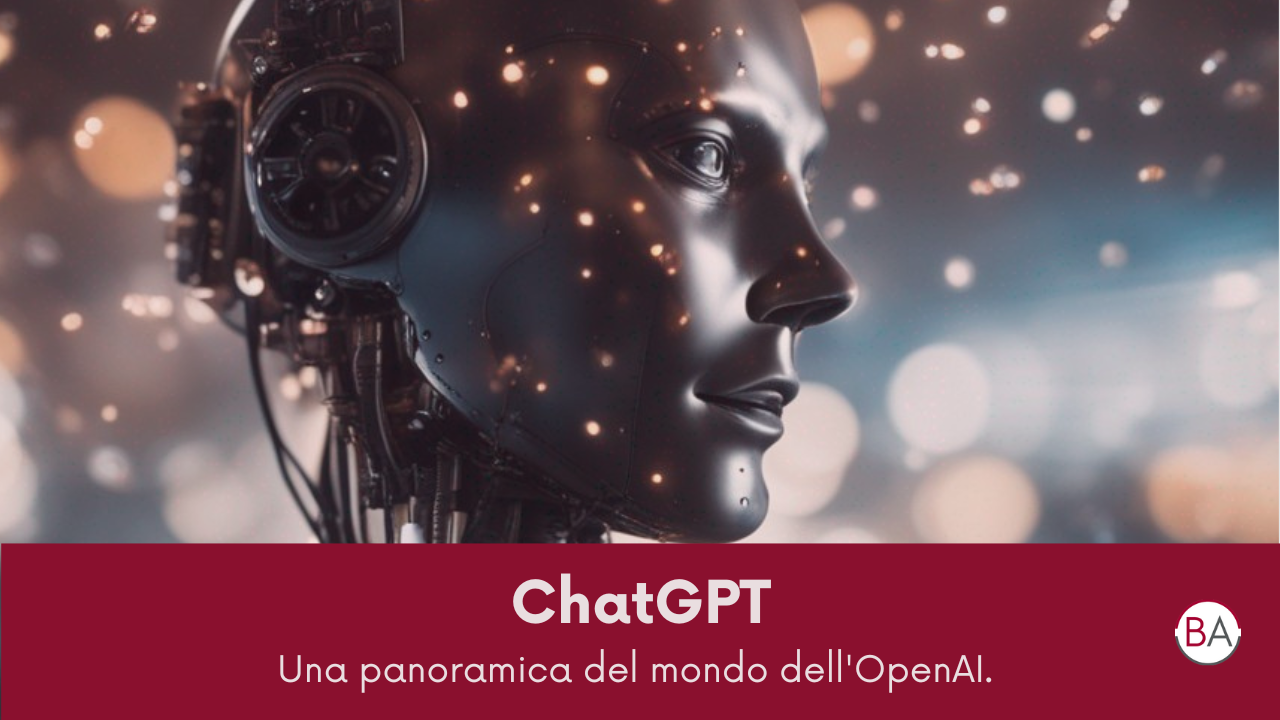 ChatGPT: Una panoramica del mondo dell'OpenAI.